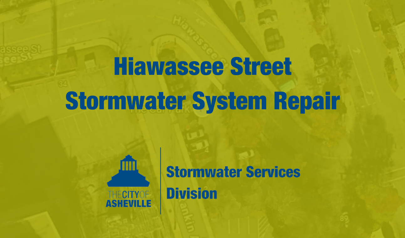 Hiawassee Street Stormwater System Repair - The City of Asheville